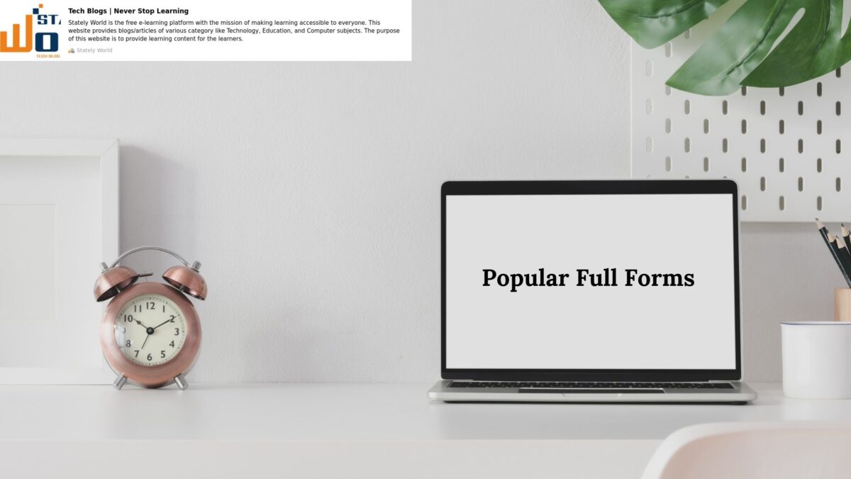 Technology Full Forms: You Should Know – Stately World