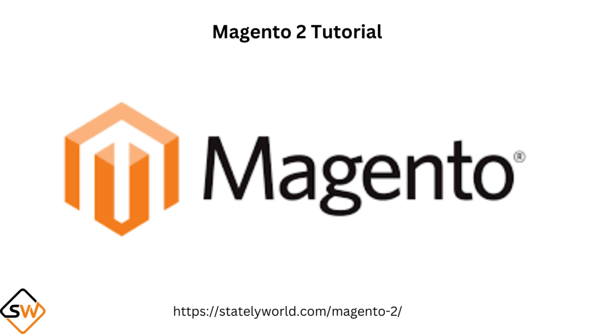 What is Magento 2? – Stately World