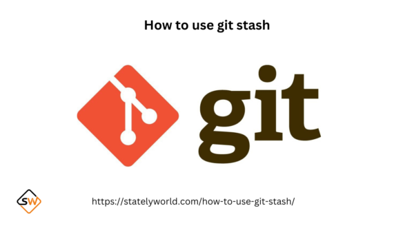 How to use git stash - Stately World